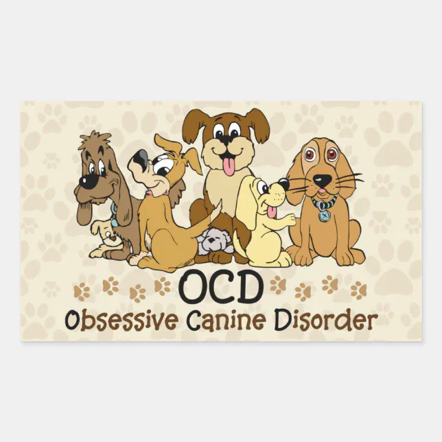 OCD Obsessive Canine Disorder Rectangular Sticker | Zazzle