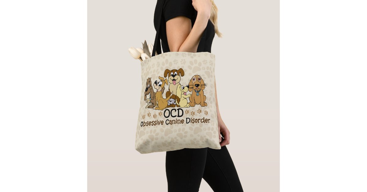 OCD Obsessive Canine Disorder Tote Bag | Zazzle