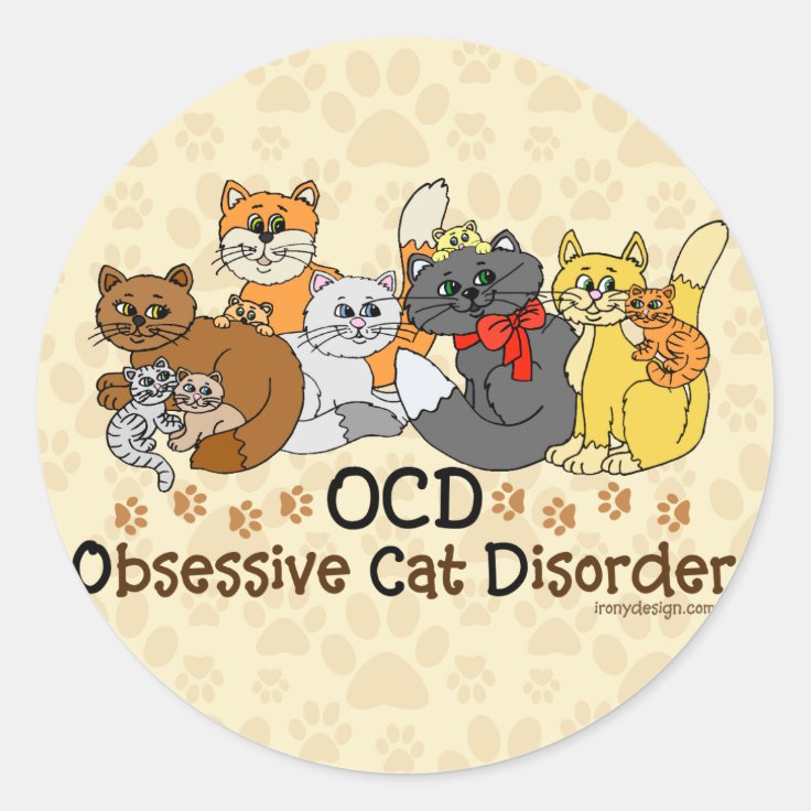 OCD Obsessive Cat Disorder Classic Round Sticker | Zazzle