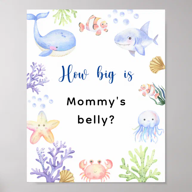 Ocean animals - How big is Mommy's belly Poster | Zazzle