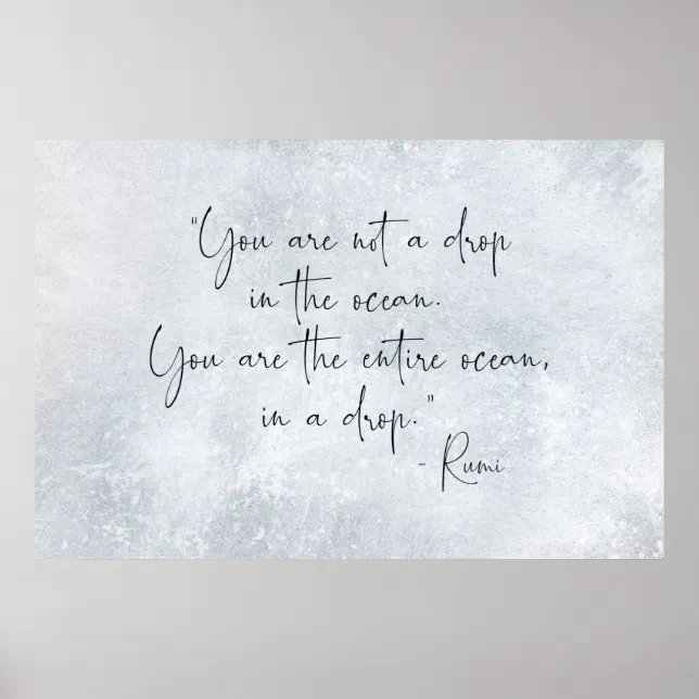 Ocean Quote You Are Not a Drop in the Ocean -Rumi Poster | Zazzle