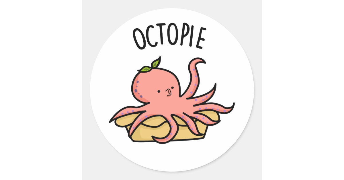 Octo-pie Funny Octopus Pie Pun Classic Round Sticker | Zazzle