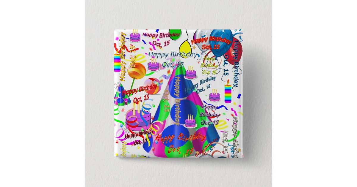 October, 15 Birthday Square Button | Zazzle