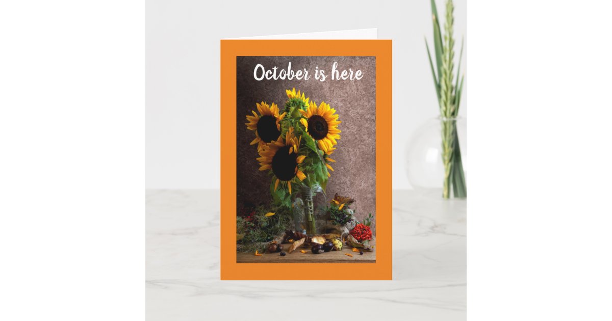 OCTOBER IS HERE/YOUR BIRTHDAY IS HERE! CARD | Zazzle