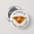 October is National Pizza Month Button | Zazzle