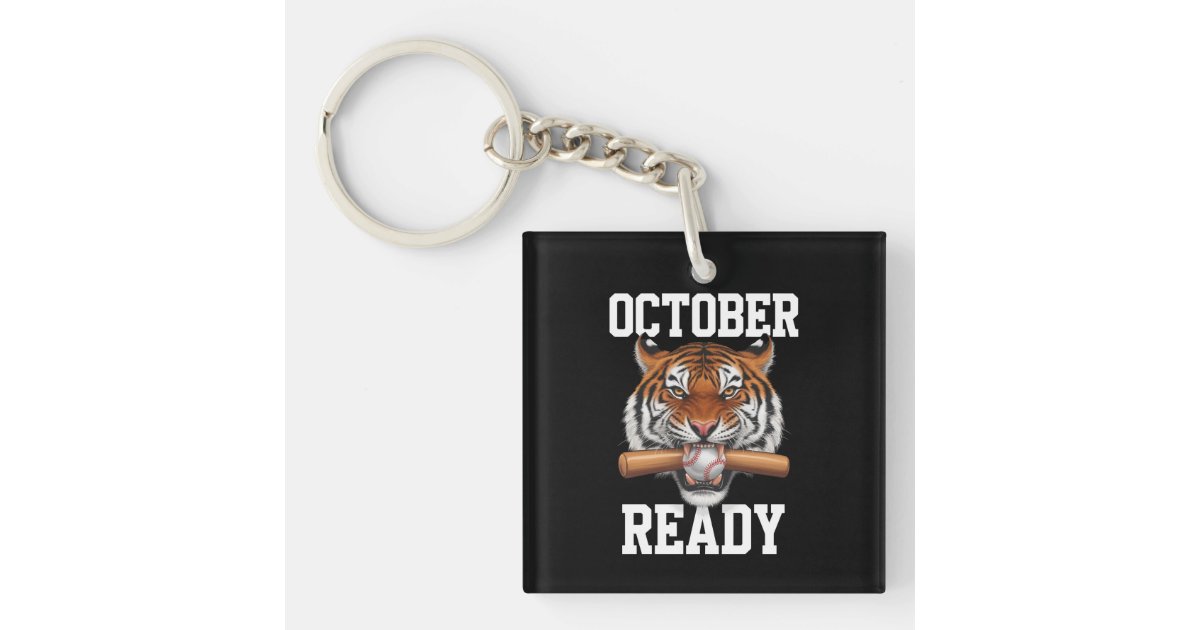 October Ready For Ready Tiger Baseball 2024 Keychain | Zazzle