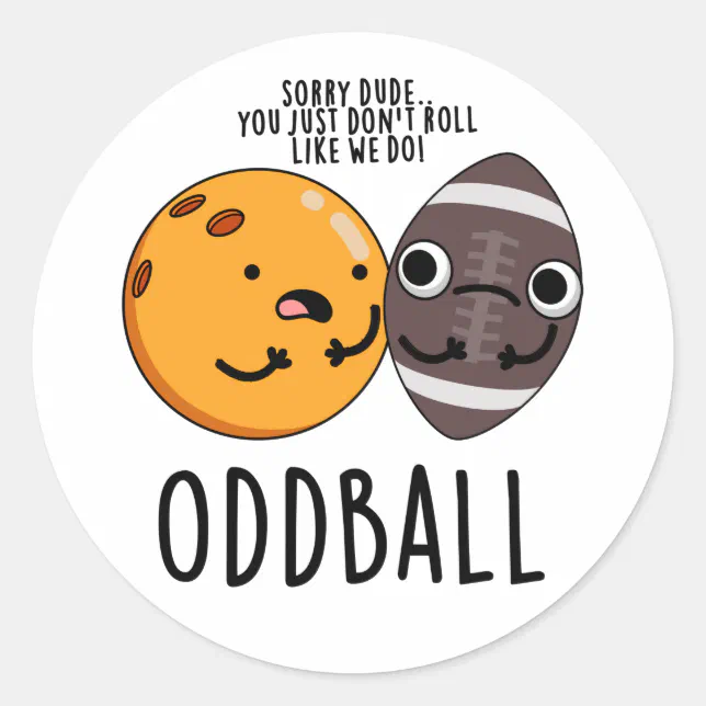 Oddball Funny Football Pun Classic Round Sticker | Zazzle