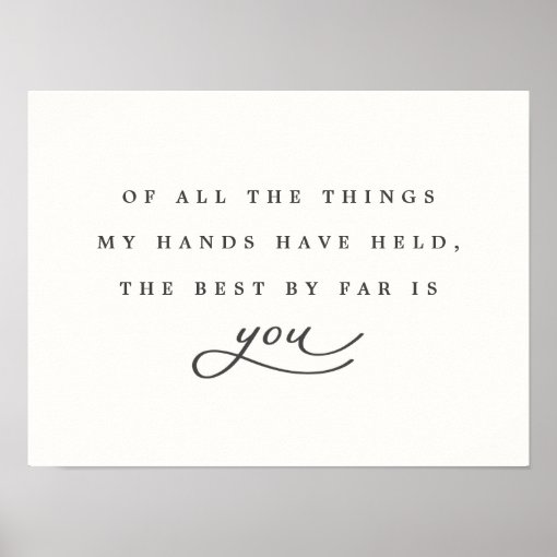 Of All the Things My Hands Have Held Quote Nursery Poster | Zazzle