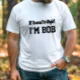 Of Course I'm Right T-Shirt | Zazzle
