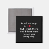 office humor fridge magnet | Zazzle