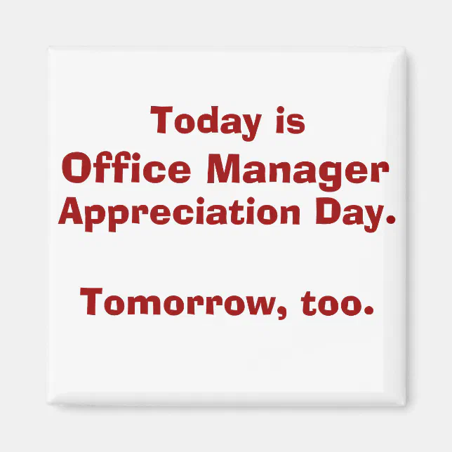 Office Manager Appreciation Day Magnet | Zazzle