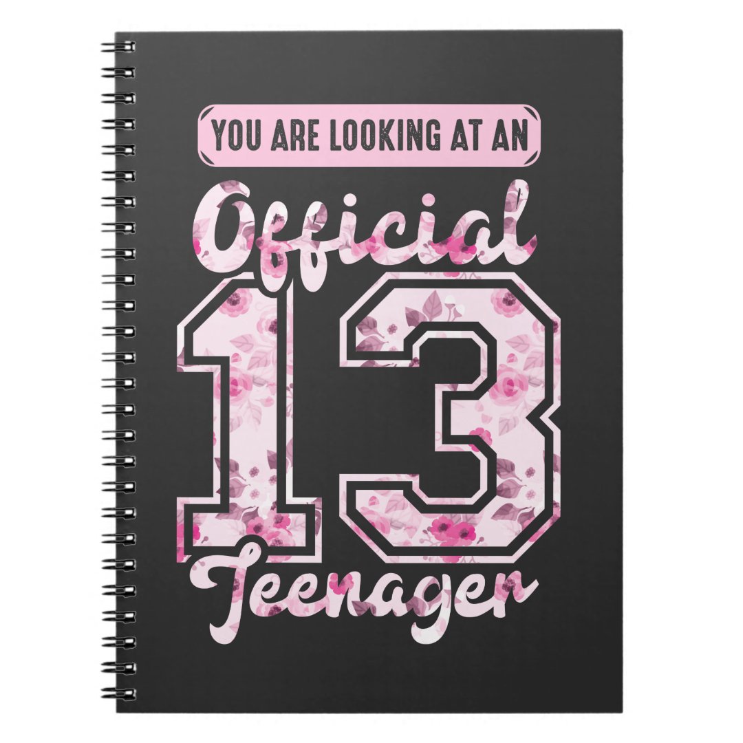Official 13 Teenager 13th birthday 13 Years Old Notebook | Zazzle