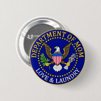 Official Department of Mom Seal Pinback Button | Zazzle