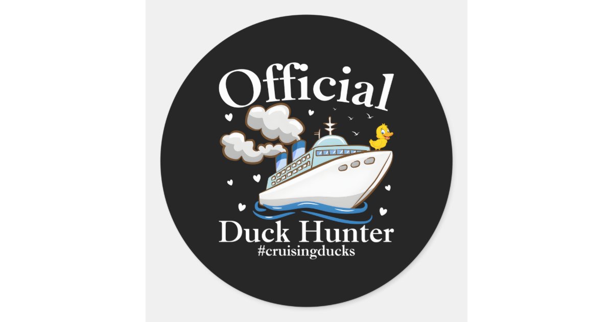 Official Duck Hunter Rubber Duck Cruising Cruise Classic Round Sticker ...
