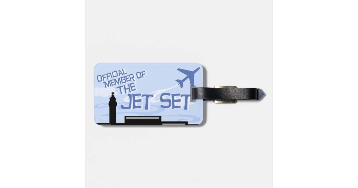Official Jet Set Member Travel Tag | Zazzle