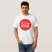 Official Taste Tester T-Shirt | Zazzle