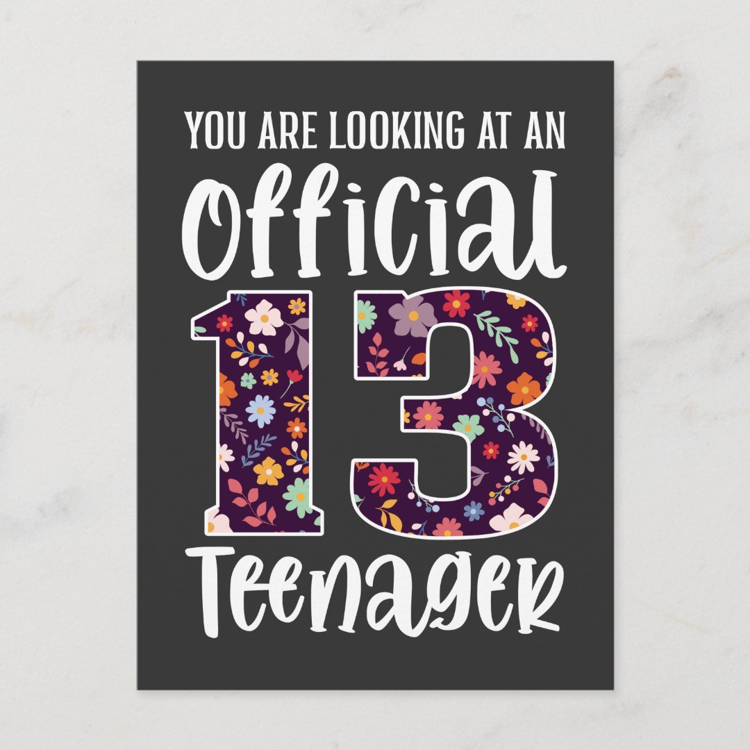 Official Teenager 13 Years Old 13th Birthday Girl Postcard | Zazzle