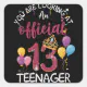 Official Teenager 13th Birthday Girl 13 Year Old Square Sticker | Zazzle