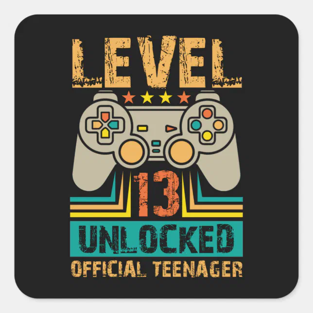 Official Teenager 13th Birthday Level 13 Unlocked Square Sticker | Zazzle