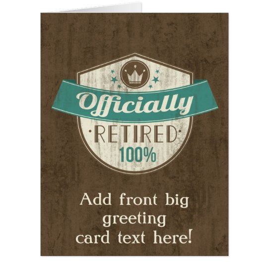 Officially Retired, 100 Percent Vintage Retirement Card | Zazzle.com