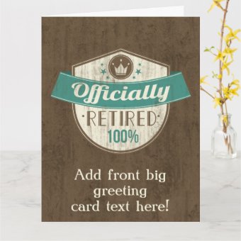 Officially Retired, 100 Percent Vintage Retirement Card | Zazzle