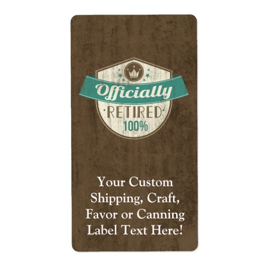 Officially Retired, 100 Percent Vintage Retirement Label | Zazzle.com