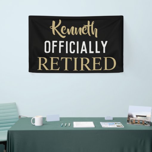 Officially retired banner personalized | Zazzle