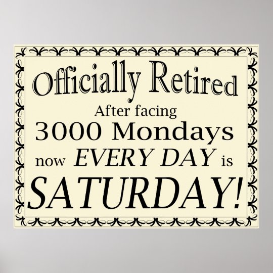 Officially Retired! Poster | Zazzle.com