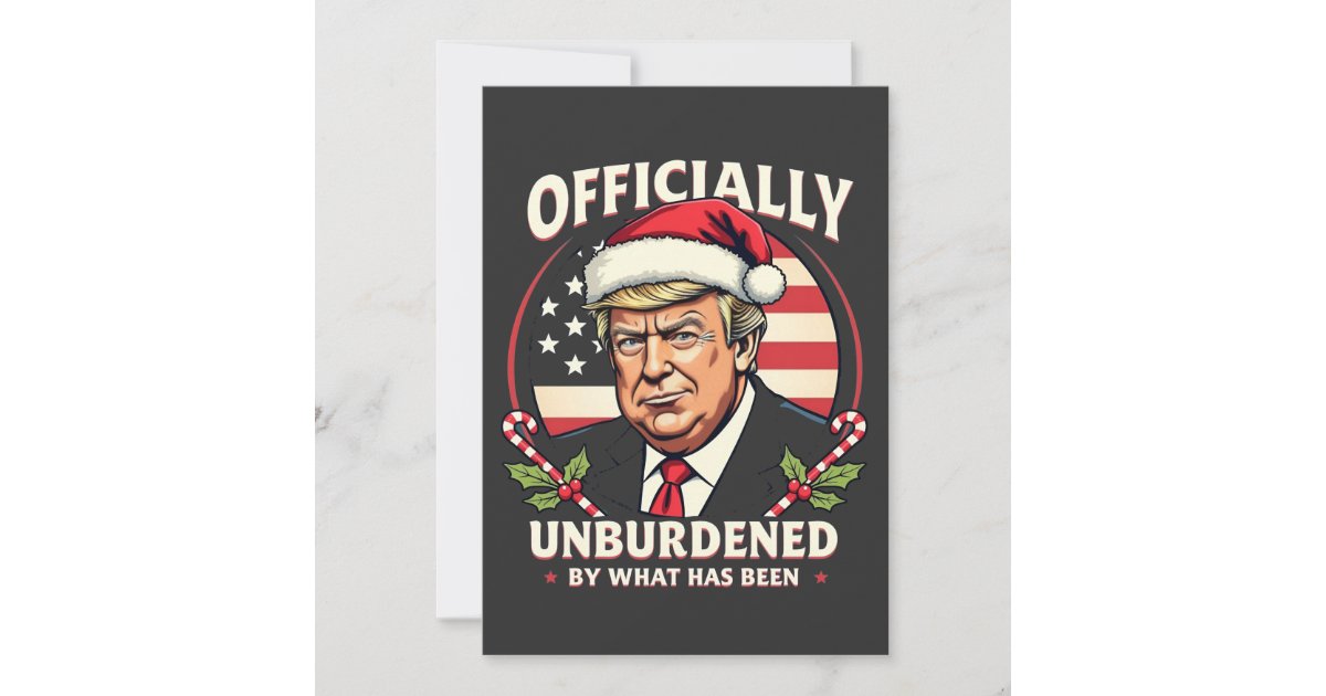 Officially Unburdened By What Has Been Trump 47th Invitation | Zazzle