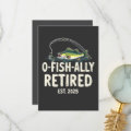 Offishally Retired Est. 2025 Retirement Fisher Dad Thank You Card | Zazzle
