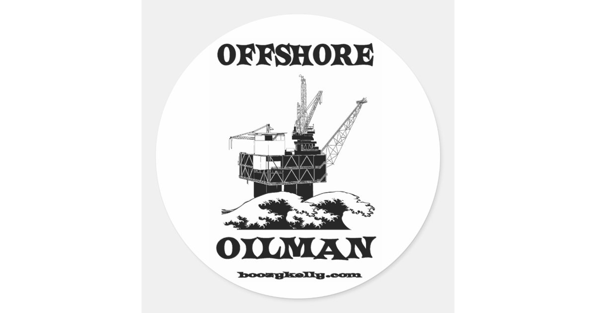 Offshore Oilman, Oil Field Sticker | Zazzle