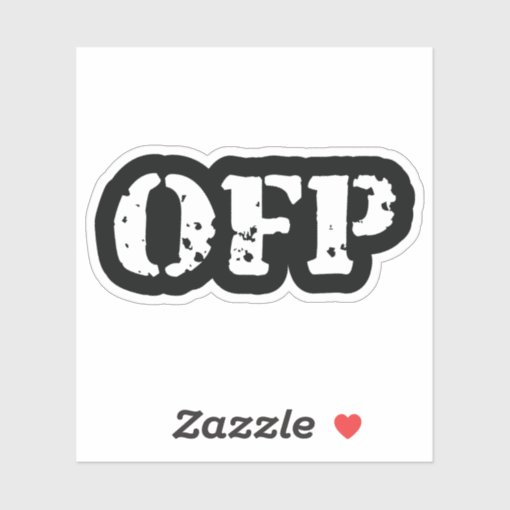 OFP STICKER | Zazzle