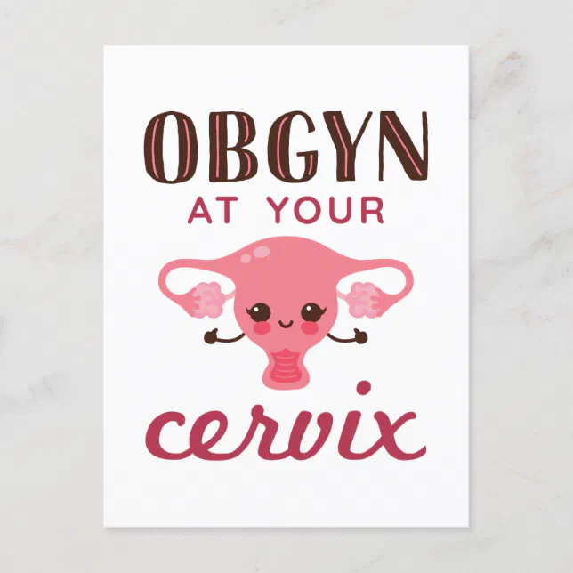 OGBYN At Your Cervix Postcard | Zazzle