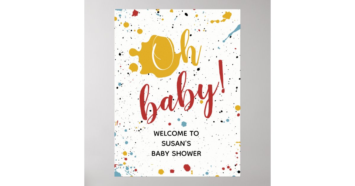 Oh Baby Primary Paint Splatter Neutral Baby Shower Poster | Zazzle