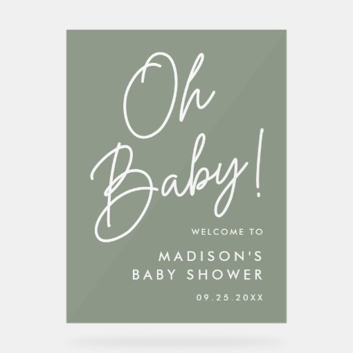 Oh Baby Script Sage Green Baby Shower Welcome Acrylic Sign | Zazzle