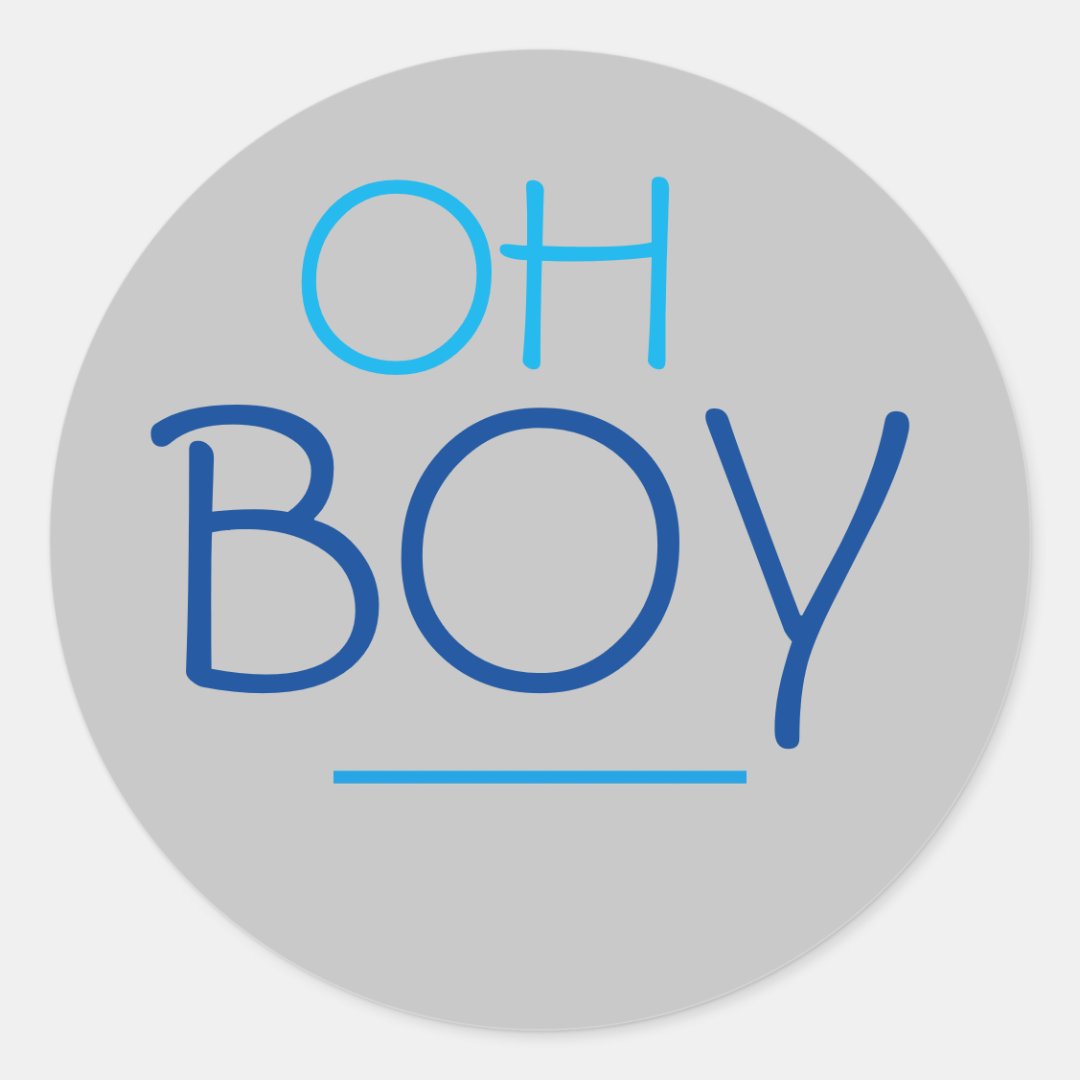 Oh Boy Sticker | Zazzle