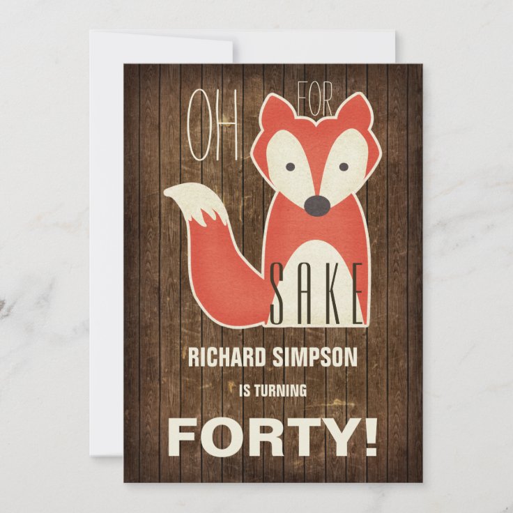 Oh, For Fox Sake Birthday Party Invitation | Zazzle