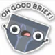 Oh Good Brief Funny Underwear Pun Sticker | Zazzle