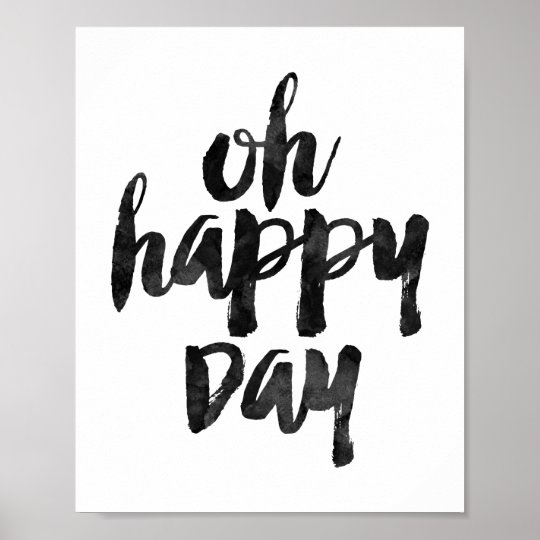 Oh Happy Day Poster | Zazzle.com