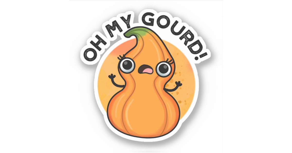 Oh My Gourd Funny Veggie Pun Sticker | Zazzle
