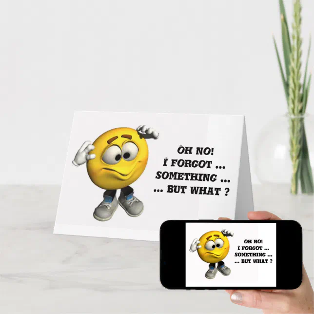 Oh no!I forgot ...something Card | Zazzle