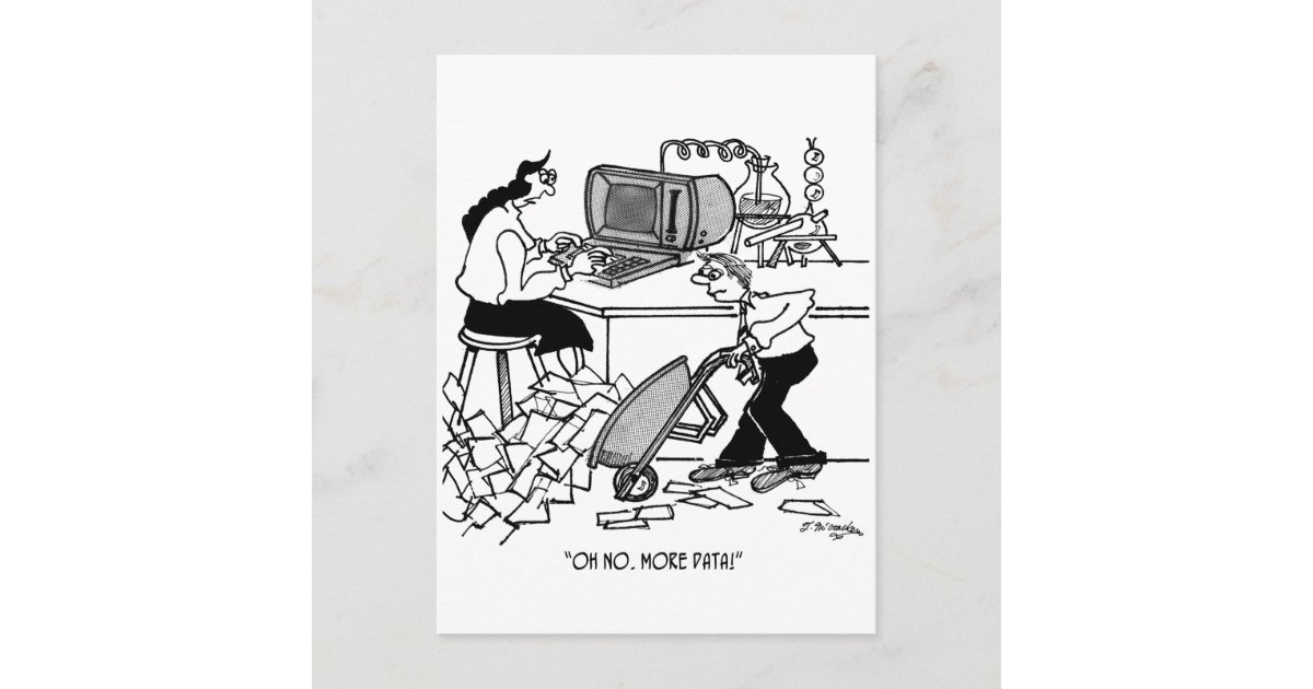 Oh No. More Data! Postcard | Zazzle