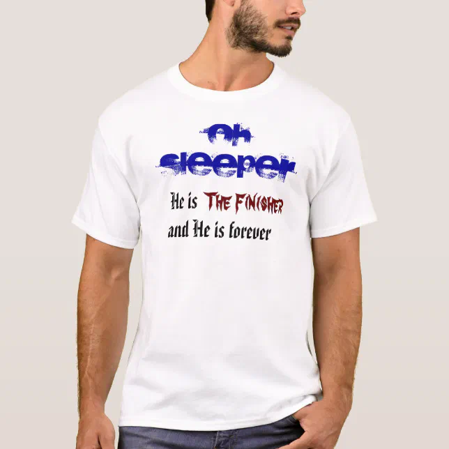 Oh Sleeper T-Shirt | Zazzle