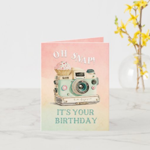 Oh Snap | Camera Birthday Card | Zazzle