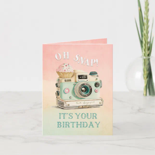 Oh Snap | Camera Birthday Card | Zazzle
