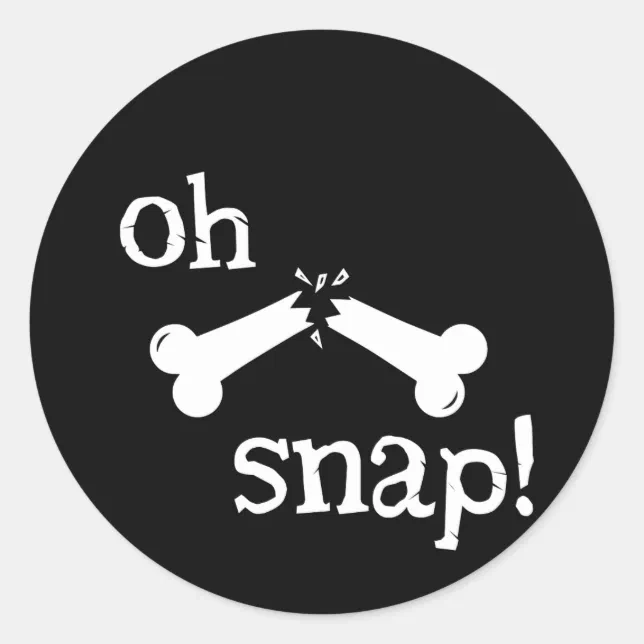 Oh Snap Funny Radiology Broken Bone Classic Round Sticker | Zazzle