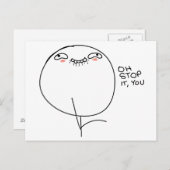 Oh Stop It, You - Postcard | Zazzle