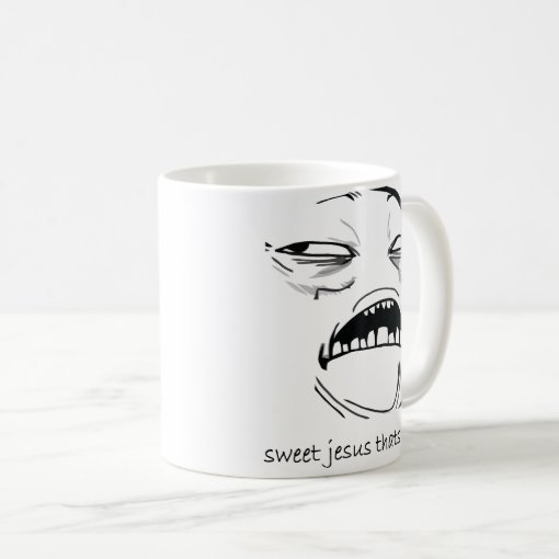 Oh Sweet Jesus Thats Good Rage Face Meme Coffee Mug | Zazzle