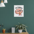 Oh Synapse Funny Brain Pun Poster | Zazzle