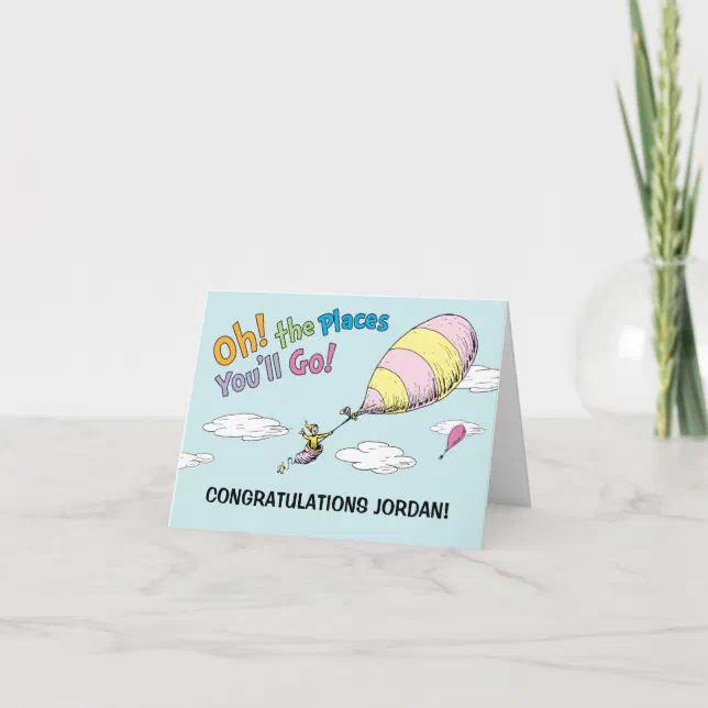 Oh, The Places You'll Go! Graduation Card | Zazzle